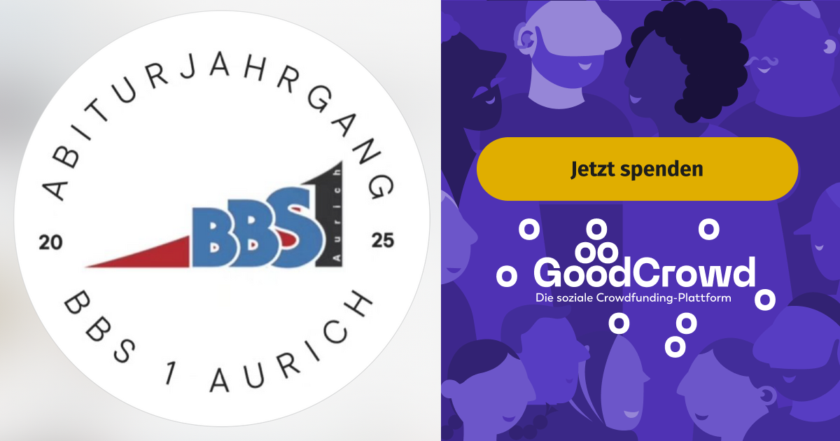 Abitur 2025 BBS1 Aurich | GoodCrowd.org